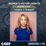 Einhorn's Epic Productions Women’s History Month Highlight – Sasha Stewart